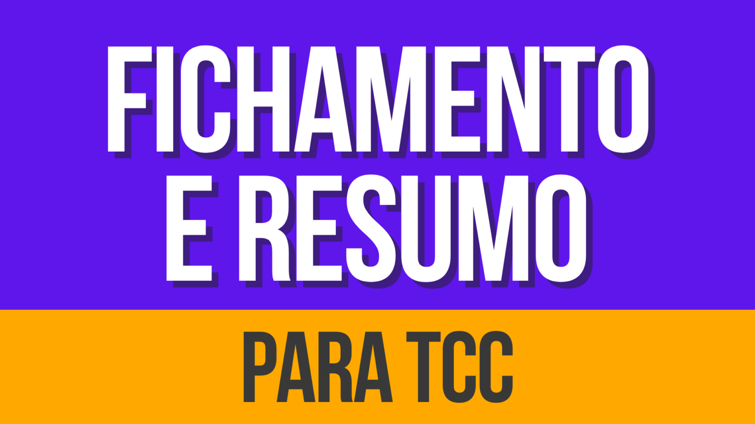 Como Fazer Fichamento e Resumo Para TCC - Meu Tcc Na Prática